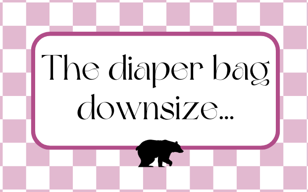 The Diaper Bag Downsize – bandit babies